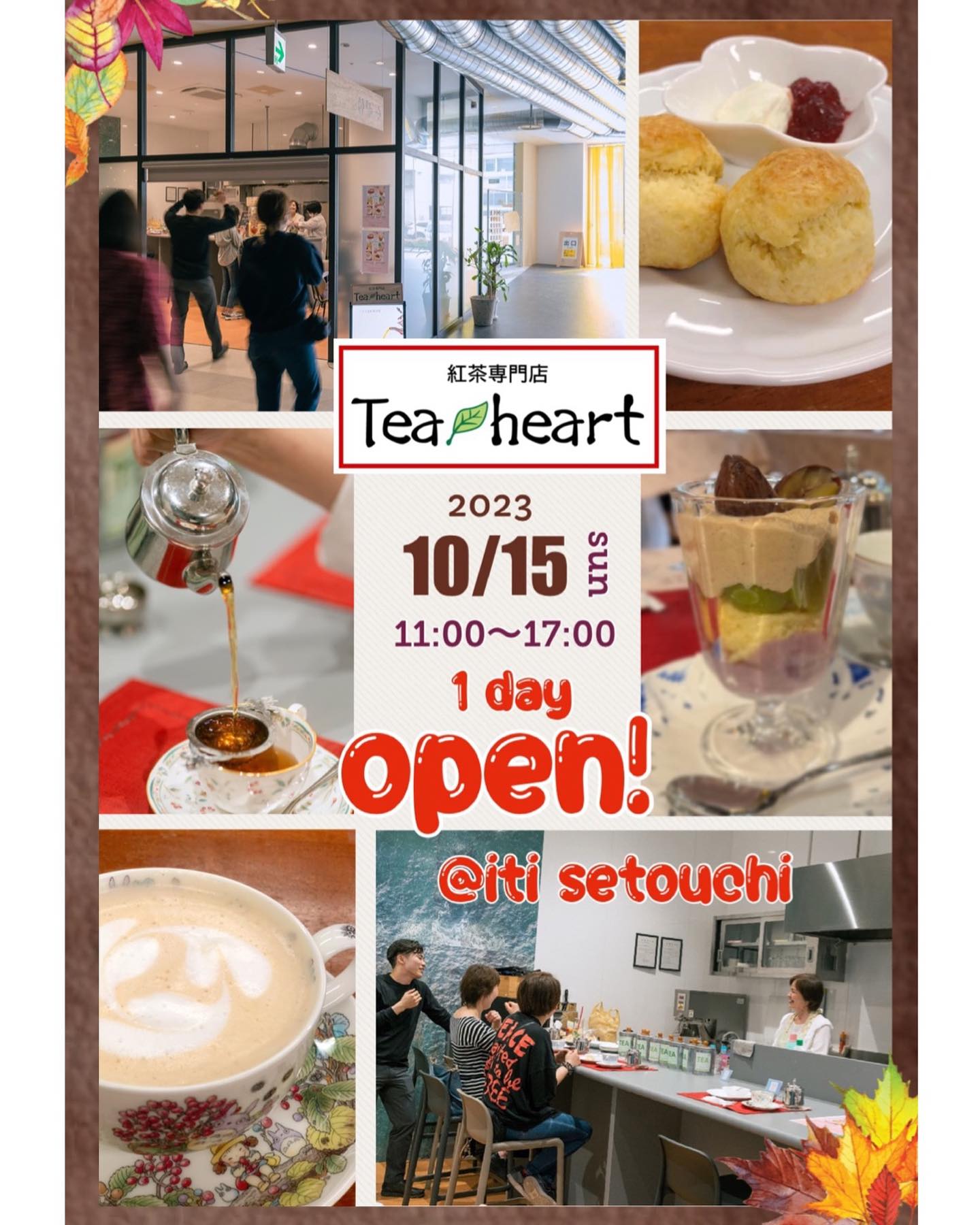 10/15(sun) 1day Teaheart - iti SETOUCHI（イチ セトウチ）